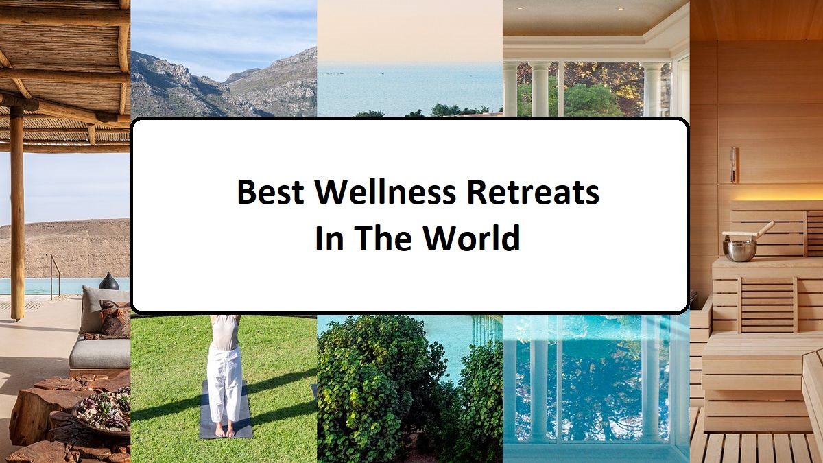 Best Wellness Retreats Around The World! – Peytons View