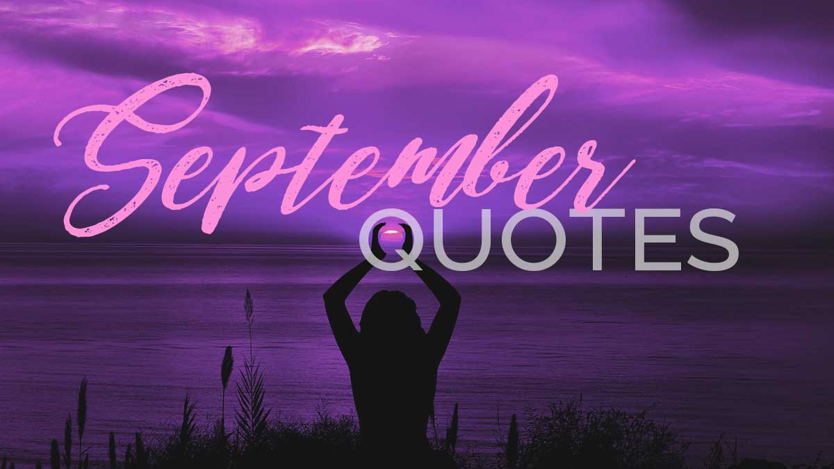 September Quotes! – Peytons View